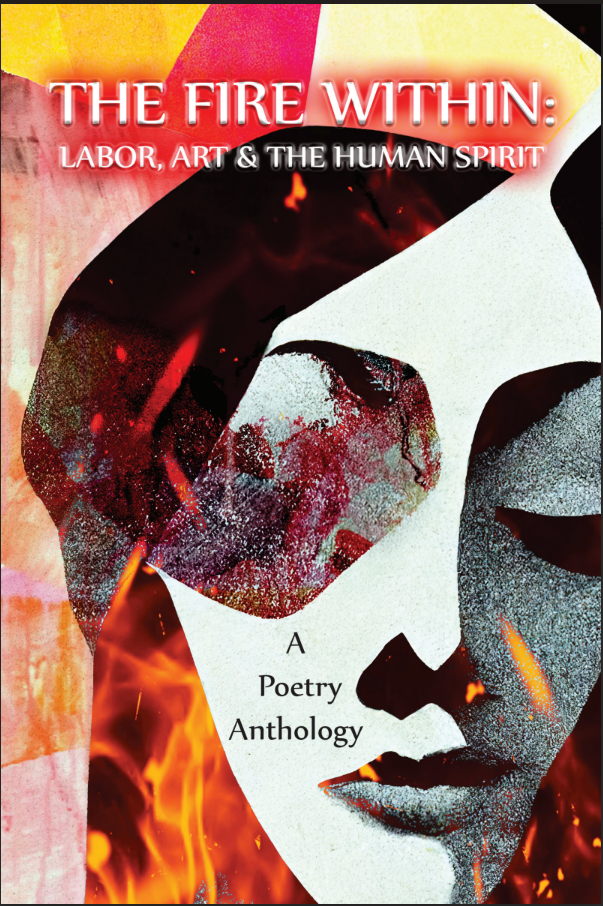 The Fire Within: Labor, Art & The Human Spirit – Tuleburg Press
